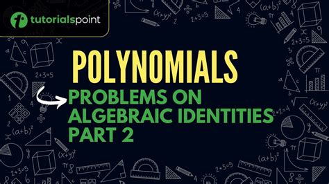 class 9 polynomials problems on algebraic identities part 2 tutorialspoint youtube
