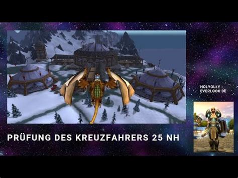 WoW Prüfung des Kreuzfahrers 25 NH Fixer run auf Everlook Tank