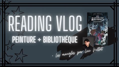 VLOG LECTURE PEINTURE BIBLIOTHÈQUE YouTube