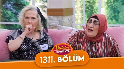 Gelinim Mutfakta 1311 Bölüm 29 Ocak Pazartesi YouTube