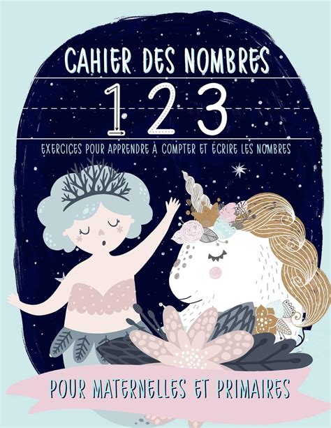 Buy Cahier Des Nombres Exercices Pour Apprendre Compter Et Crire