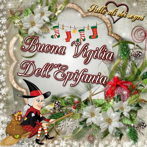 Buona Vigilia Dell Epifania Immagini BuongiornocolCuore