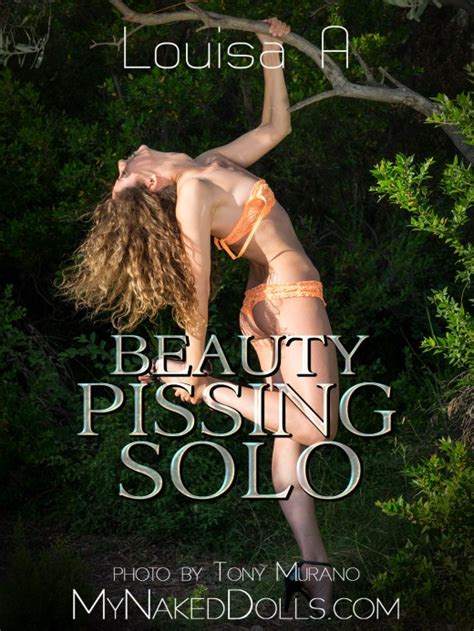 Louisa A In Beauty Pissing Solo For MY NAKED DOLLS