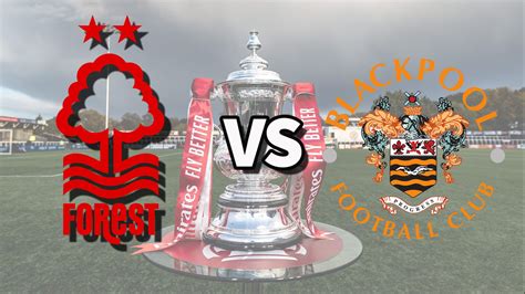 Nottm Forest Vs Blackpool Live Stream How To Watch Fa Cup Third Round
