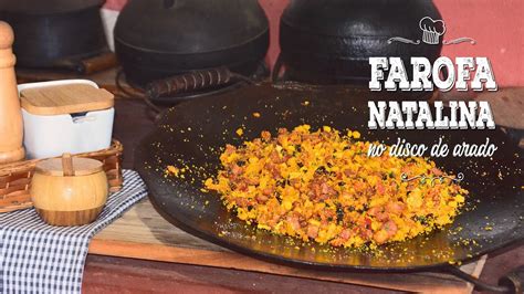 Farofa De Natal No Disco De Arado Deliciosa Mida E F Cil