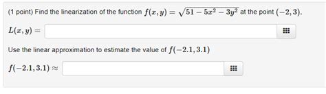 solved find the linearization of the function f x y