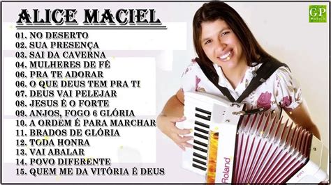 Alice Maciel Coleção Das Melhores Músicas De Hinos Em Março 2021