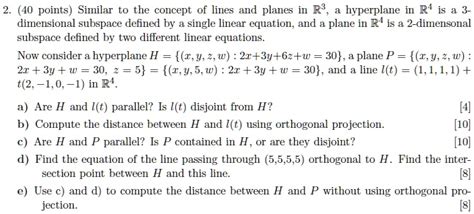 solved similar to the concept of lines and planes in r3 a hyperplane in r4 is a 3 dimensional