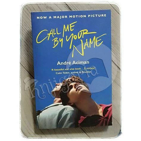 Call Me By Your Name André Aciman