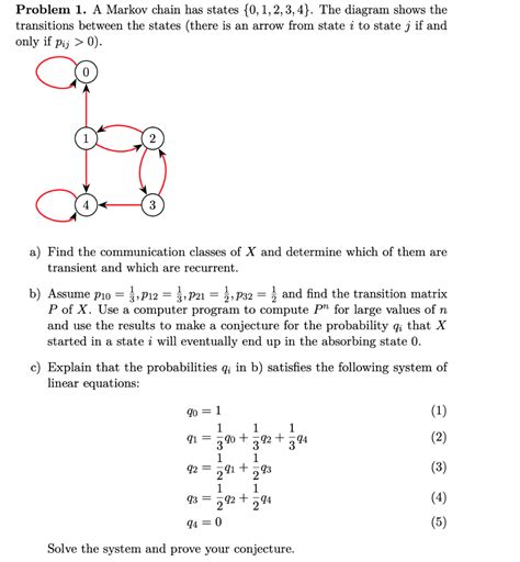 solved problem 1 a markov chain has states {0 1 2 3 4} the