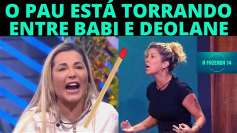O PAU ESTÁ TORRANDO ENTRE BABI E DEOLANE YouTube