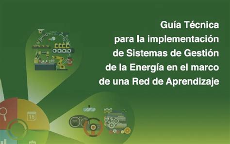 Guía Técnica Implementación de Sistemas de Gestión Energética