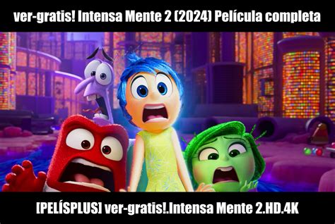 DESCARGAR VER IntensaMente 2 Película COMPLETA en HD 1080 Telegraph