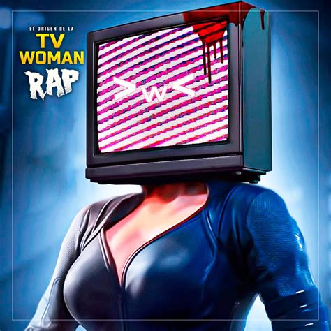 El Origen En Rap De La TV WOMAN De SKIBIDI TOILET PARTE 2 Single