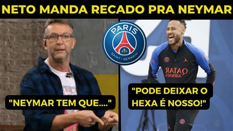 VOCÊ NÃO VAI ACREDITAR O QUE NETO FALOU DO NEYMAR YouTube