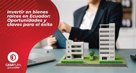 CasaPlan MotorPlan Blog Invertir en bienes raíces en Ecuador