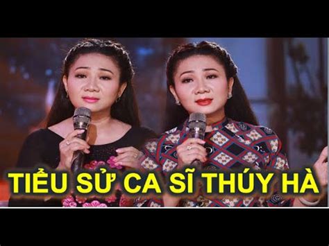 Tiểu sử ca sĩ Thúy Hà Biography of Thuy Ha Bolero singer YouTube