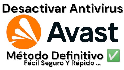 Cómo Desactivar Antivirus Avast Temporalmente Windows 11 y 10 Método