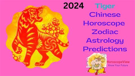 2024 Tiger Chinese Horoscope In 2023 Tiger Horoscope Astrology