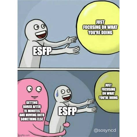 28 Funny Memes Any ESFP Will Relate To So Syncd