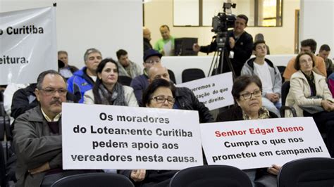 Loteamento Curitiba Vereadores Aprovam Mo O De Apoio A Moradores