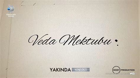 Kanal D nin yeni dizisi Veda Mektubu ne zaman başlıyor Veda Mektubu