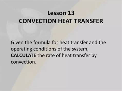 PPT Lesson 13 CONVECTION HEAT TRANSFER PowerPoint Presentation Free