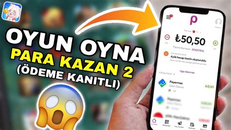 OYUN OYNA PARA KAZAN 2 ÖDEME KANITLI PAPARA İLE PARA KAZANDIRAN