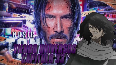 Bnha Viendo Universos Capitulo John Wick Youtube