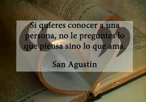 Si Quieres Conocer A Una Persona No Le Preguntes Lo Que Piensa Si No