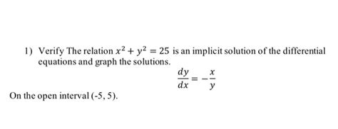 solved 1 verify the relation x2 y2 25 is an implicit