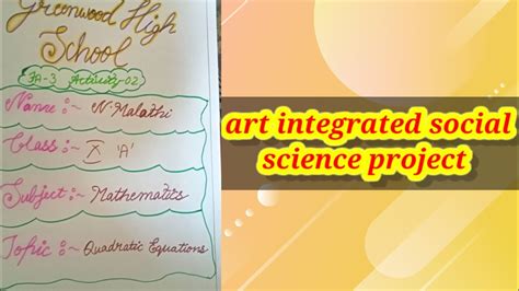 Art Integrated Maths Project Topic Quadratic Equations Maths