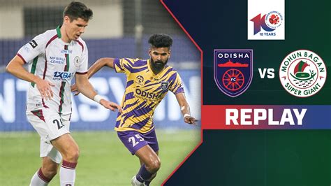 Watch Odisha FC Vs Mohun Bagan Super Giant Replay Video Online HD On