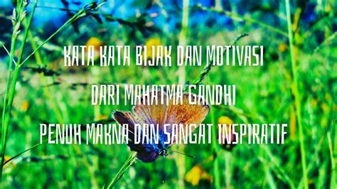 KATA BIJAK DAN MOTIVASI KEHIDUPAN PENUH MAKNA MAHATMA GANDHI YouTube