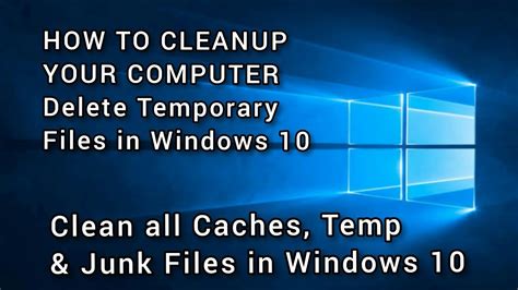 How To Cleanup Your Laptop Fully Delete Temporary Files In Windows