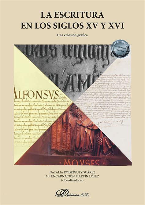 Librería Dykinson La escritura en los siglos XV y XVI Una eclosión