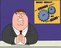 You Know What Really Grinds My Gears Blank Template Imgflip