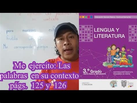Me ejercito Las palabras en su contexto págs 125 y 126 Texto de Lengua