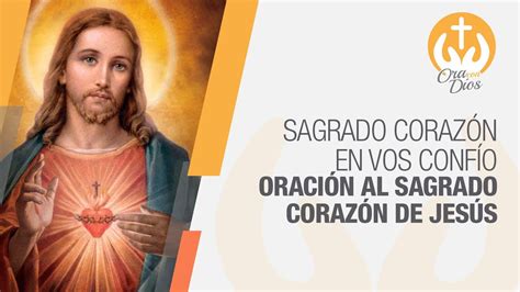 Sagrado Corazón en vos confío Oración al Sagrado Corazón de Jesús
