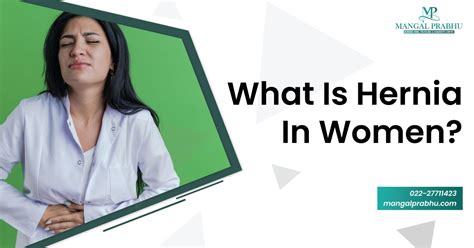 Understanding Hernias In Women Causes Symptoms Treatment