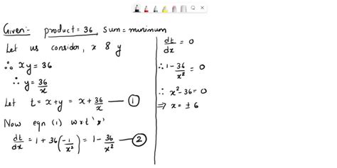 solved two positive numbers multiply to 36 possible value of their sum what is the minimum