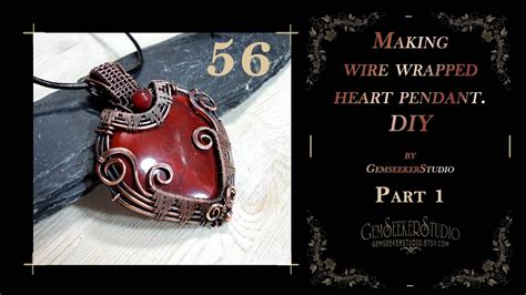 DIY Wire Wrapped Pendant With Heart Cabochon Part 1 Tutorial 56