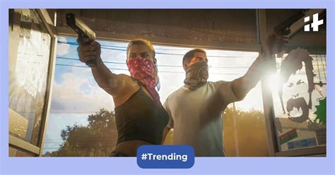 GTA 6 se filtró el segundo tráiler los fanáticos cuestionan la