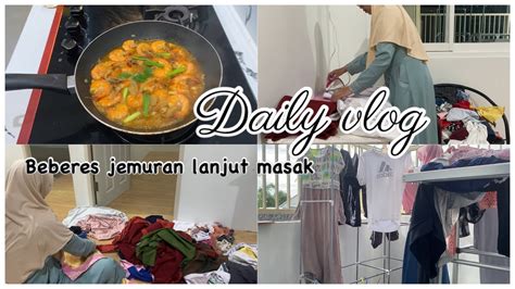 KEGIATANKU DI PAGI DAN MALAM HARI DAILY VLOG IBU RUMAH TANGGA DAN