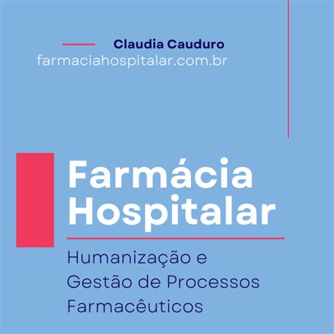Guia Prático de Farmácia Hospitalar Humanização e Gestão de Processos