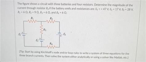 Solved The Figure Shows A Circuit With Three Batteries And Chegg