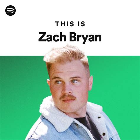 This Is Zach Bryan Playlist By Spotify Spotify