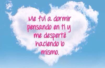 No Dejo De Pensar En Ti Desperte Pensando En Ti Frases Bonitas