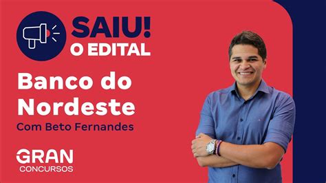 Concurso Banco do Nordeste BNB saiba o que esperar na avaliação