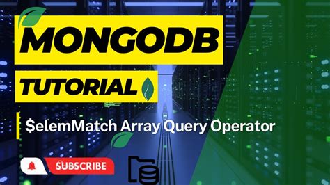Elemmatch Array Query Operator In Mongodb Elemmatch Operator